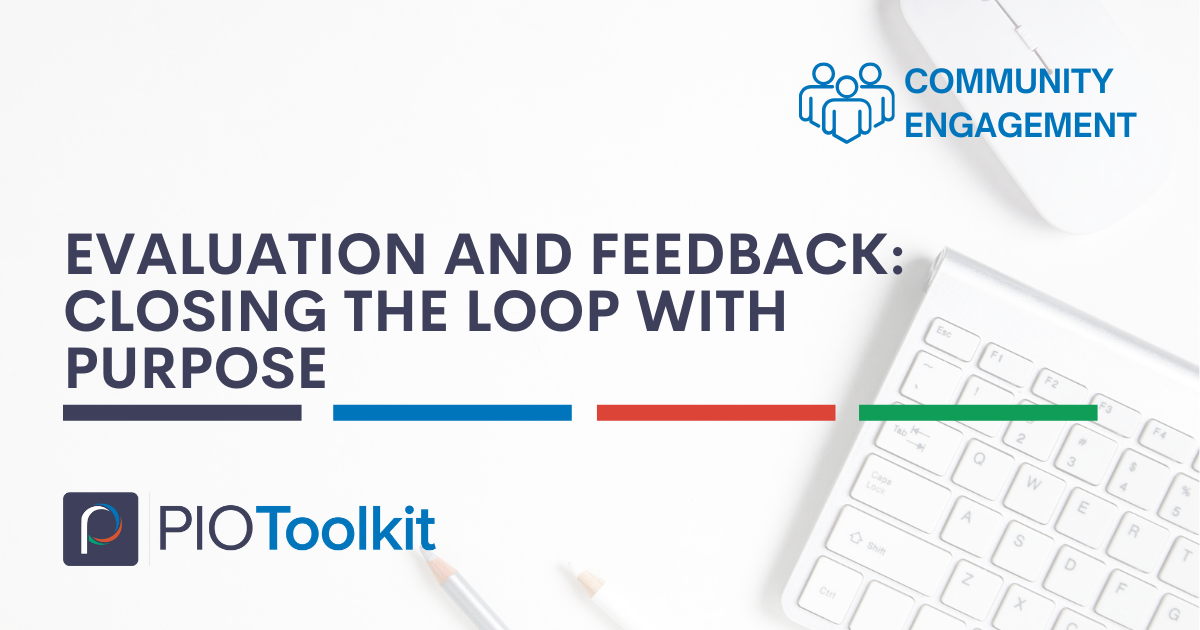 Evaluation and Feedback: Closing the Loop with Purpose