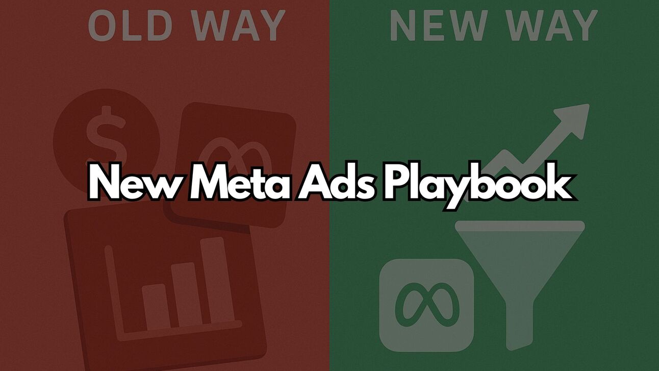 New Meta Ads Playbook