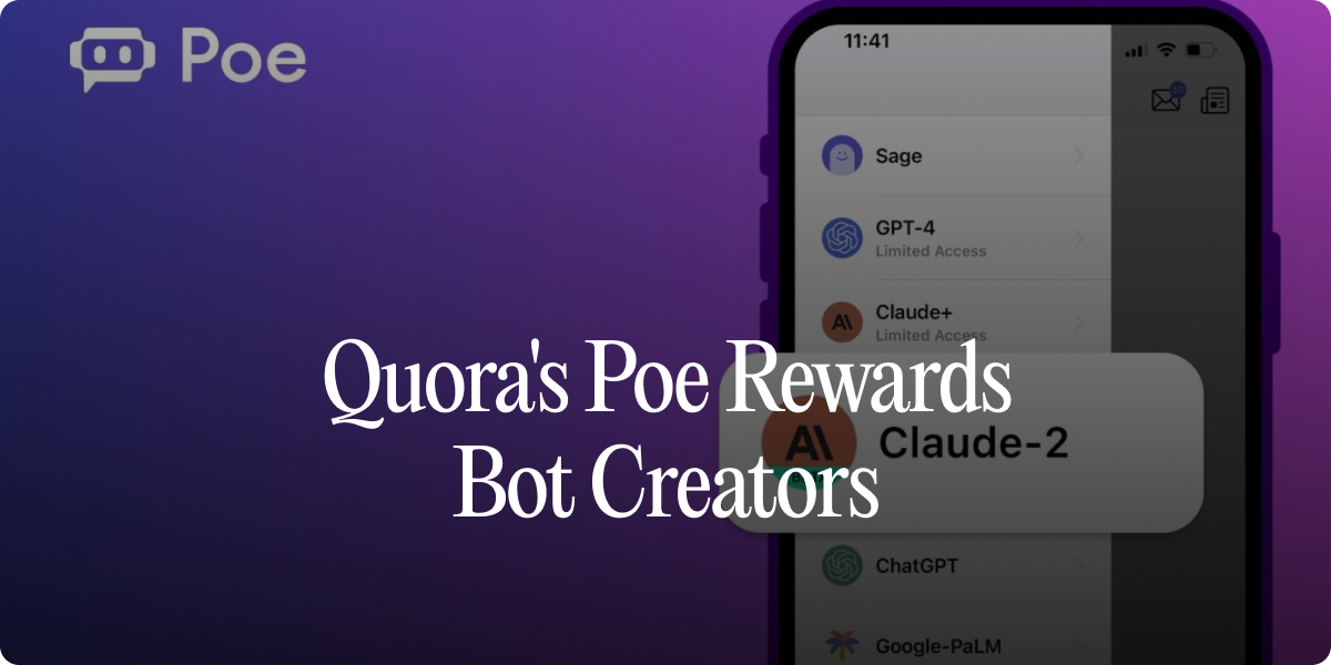 Quora's Poe rewards bot creators