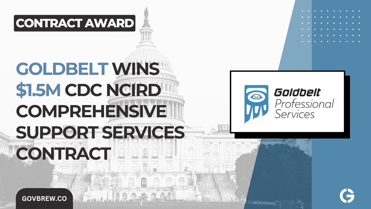 Goldbelt Wins $1.5M CDC NCIRD Comprehensive Support Services Contract