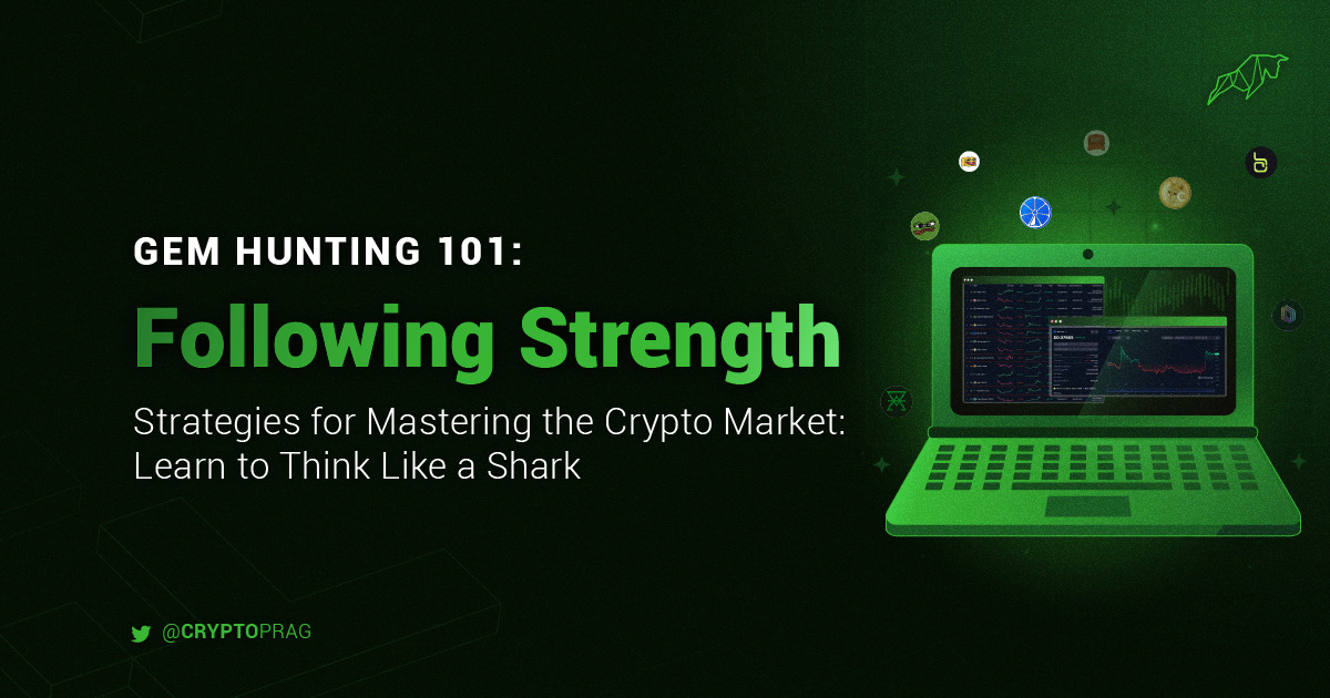 Gem Hunting 101: Following Strength