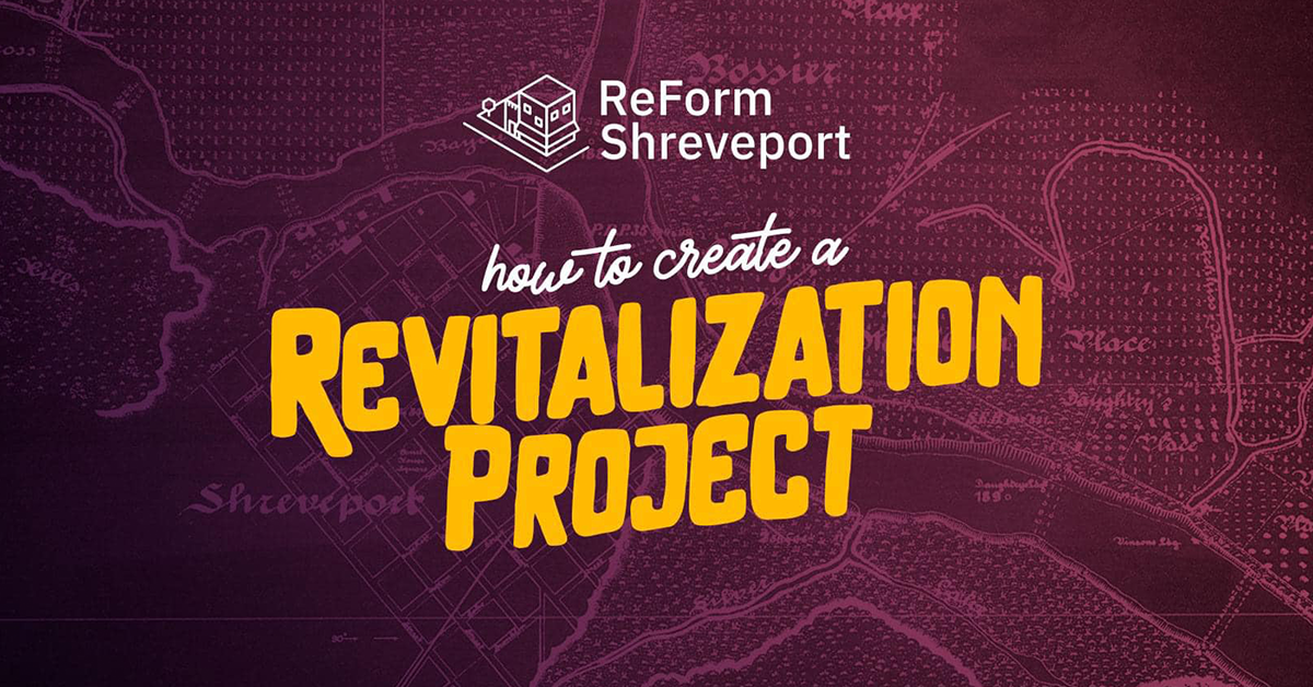 ReForm Shreveport to host event on creating revitalization projects