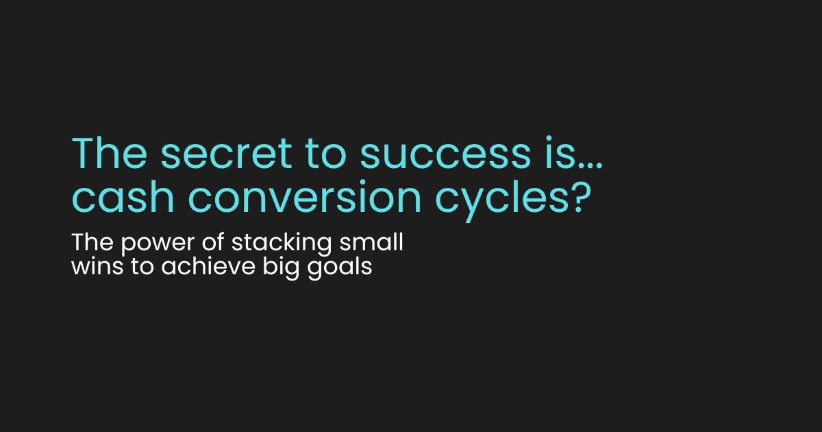 The secret to success is... cash conversion cycles?