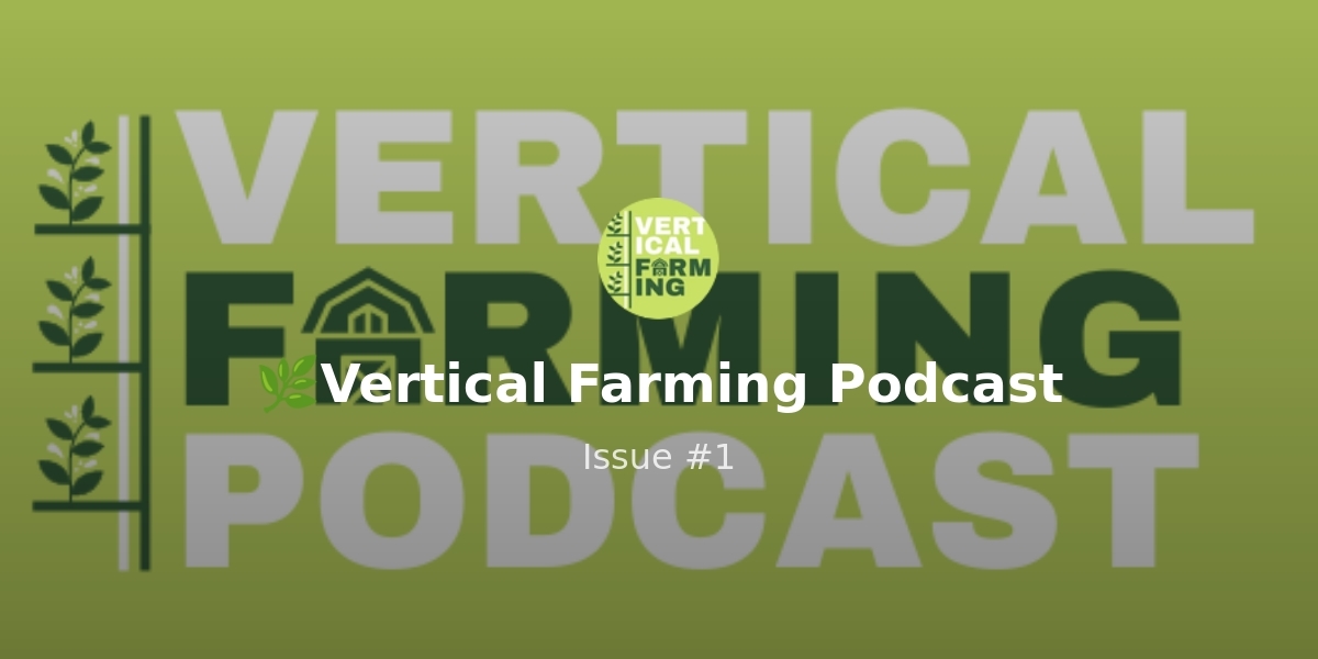 🌿Vertical Farming Weekly - February 4th, 2022