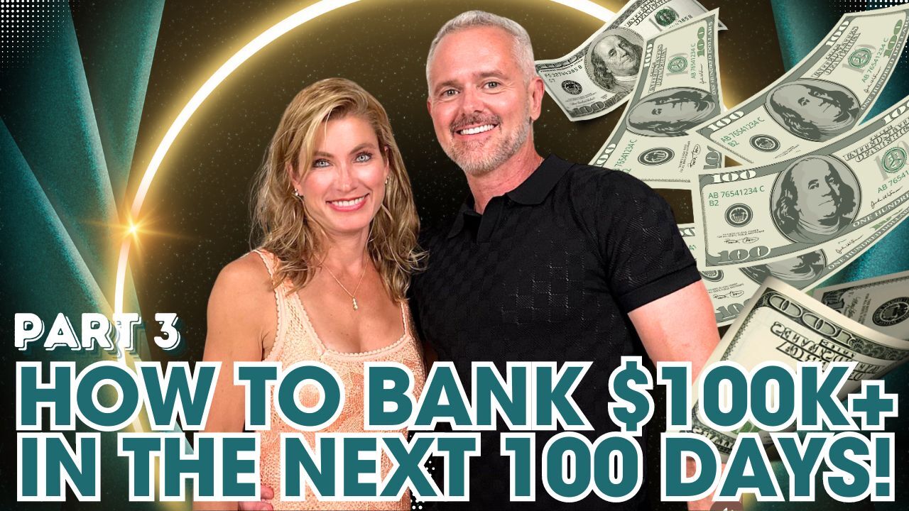 How to Bank $100k+ In The Next 100 Days! (Part 3)