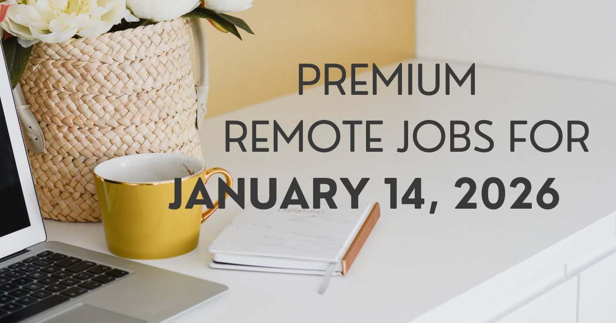 Premium remote jobs for January 14, 2026