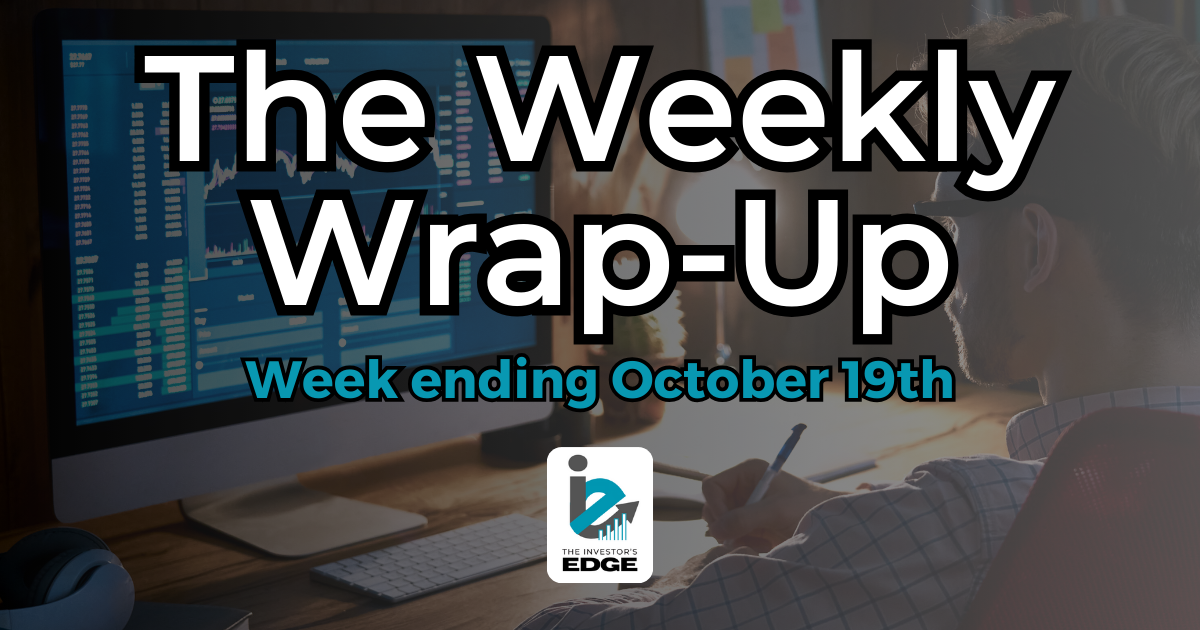 Weekly Wrap-Up - October 19th, 2024
