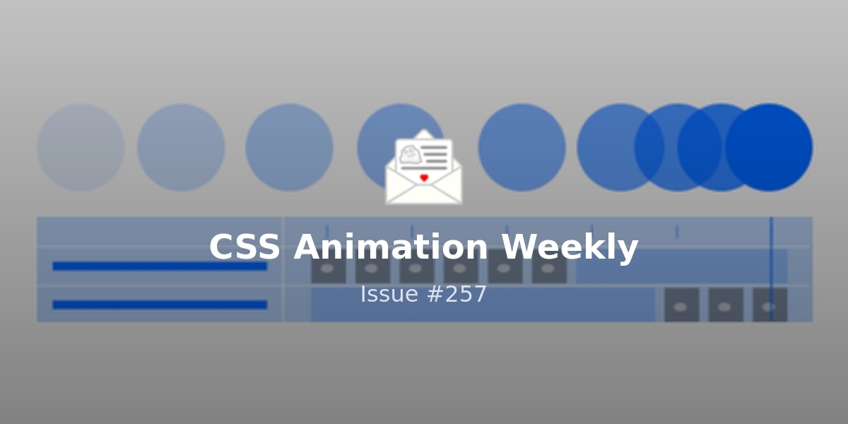 CSS Animation Weekly #257
