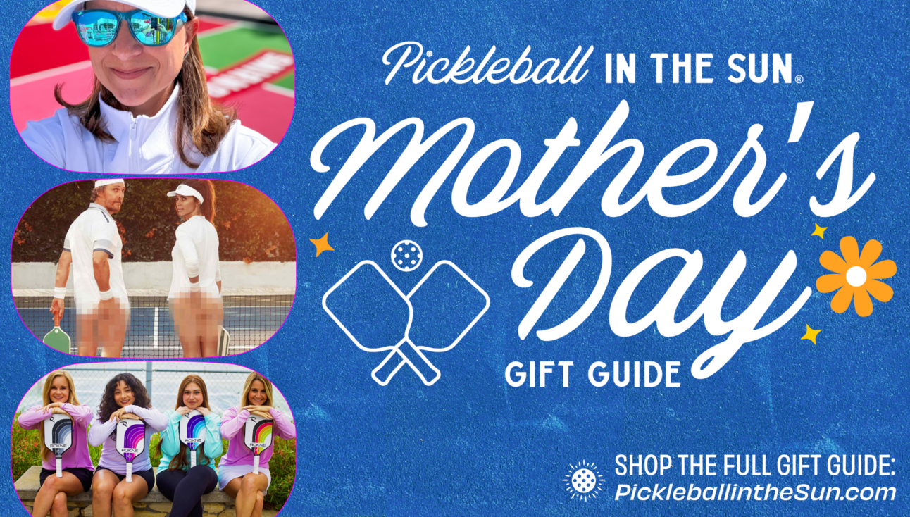 Pickleball in the Sun Mother's Day Gift Guide
