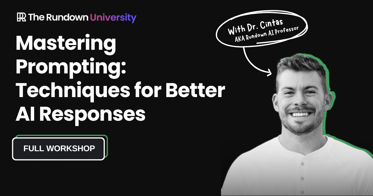 🔑 Access AI's full potential with advanced prompting [Workshop]