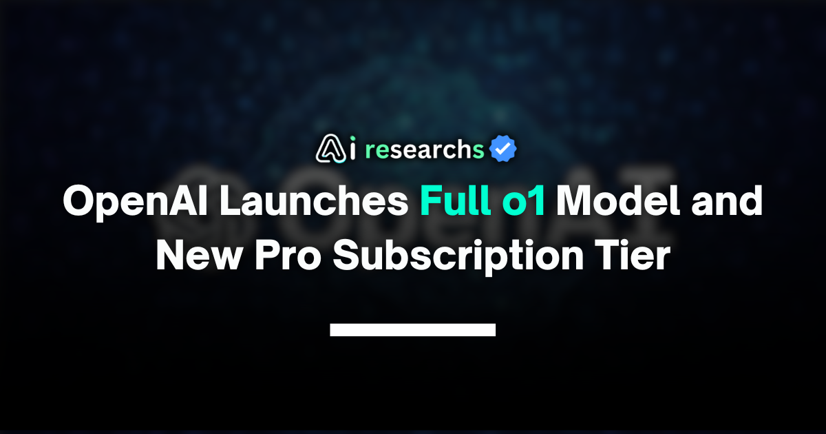 💎 OpenAI launches full o1, new Pro mode