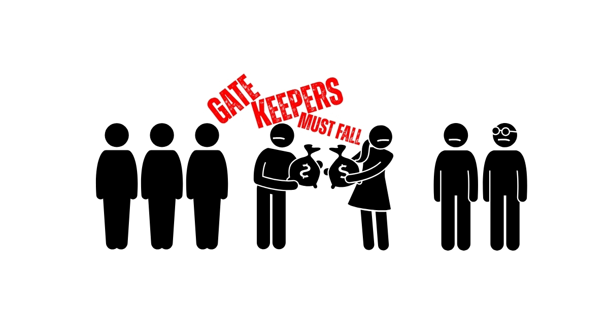 Stop Monopolising Access | No To Gatekeepers.