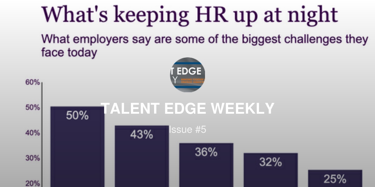 TALENT EDGE WEEKLY - Issue #5