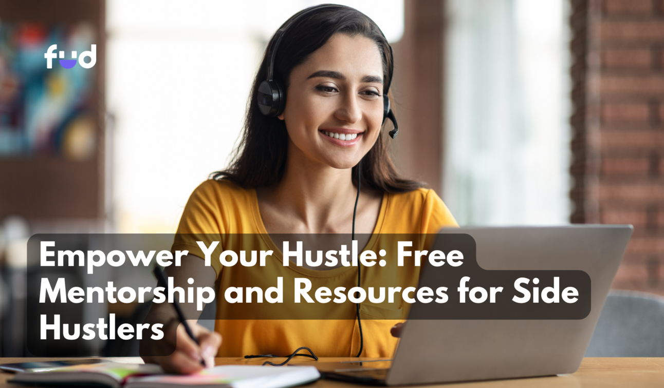 Empower Your Hustle: Free Mentorship and Resources for Side Hustlers