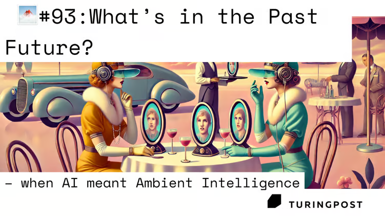 🌁FOD#93: 데이즈 오브 퓨처 패스트 (of AI)