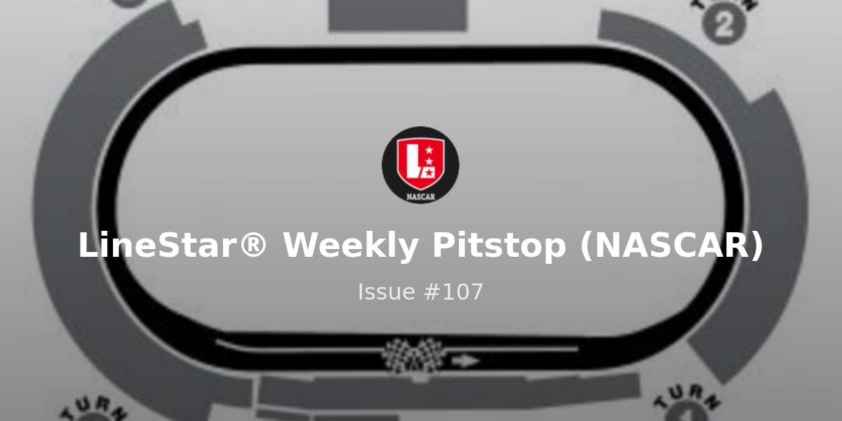 LineStar® Weekly Pitstop - Drydene 400