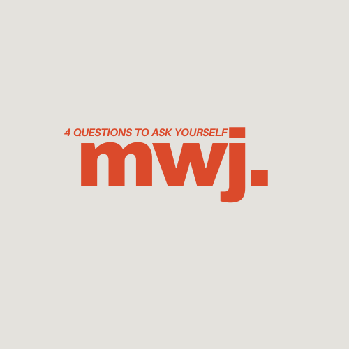 4 Questions to Ask Yourself