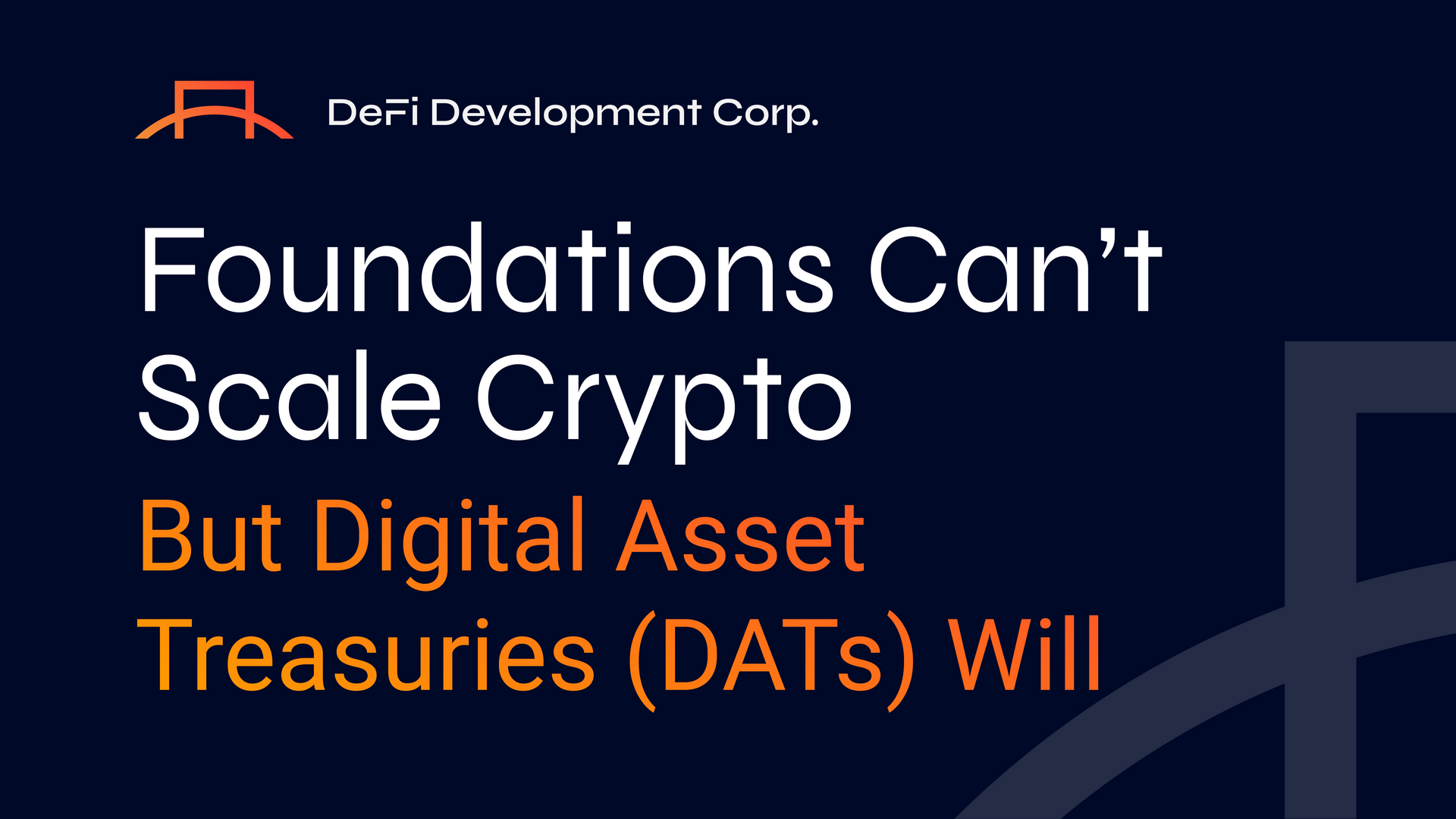 Foundations Can't Scale Crypto: But DATs Will