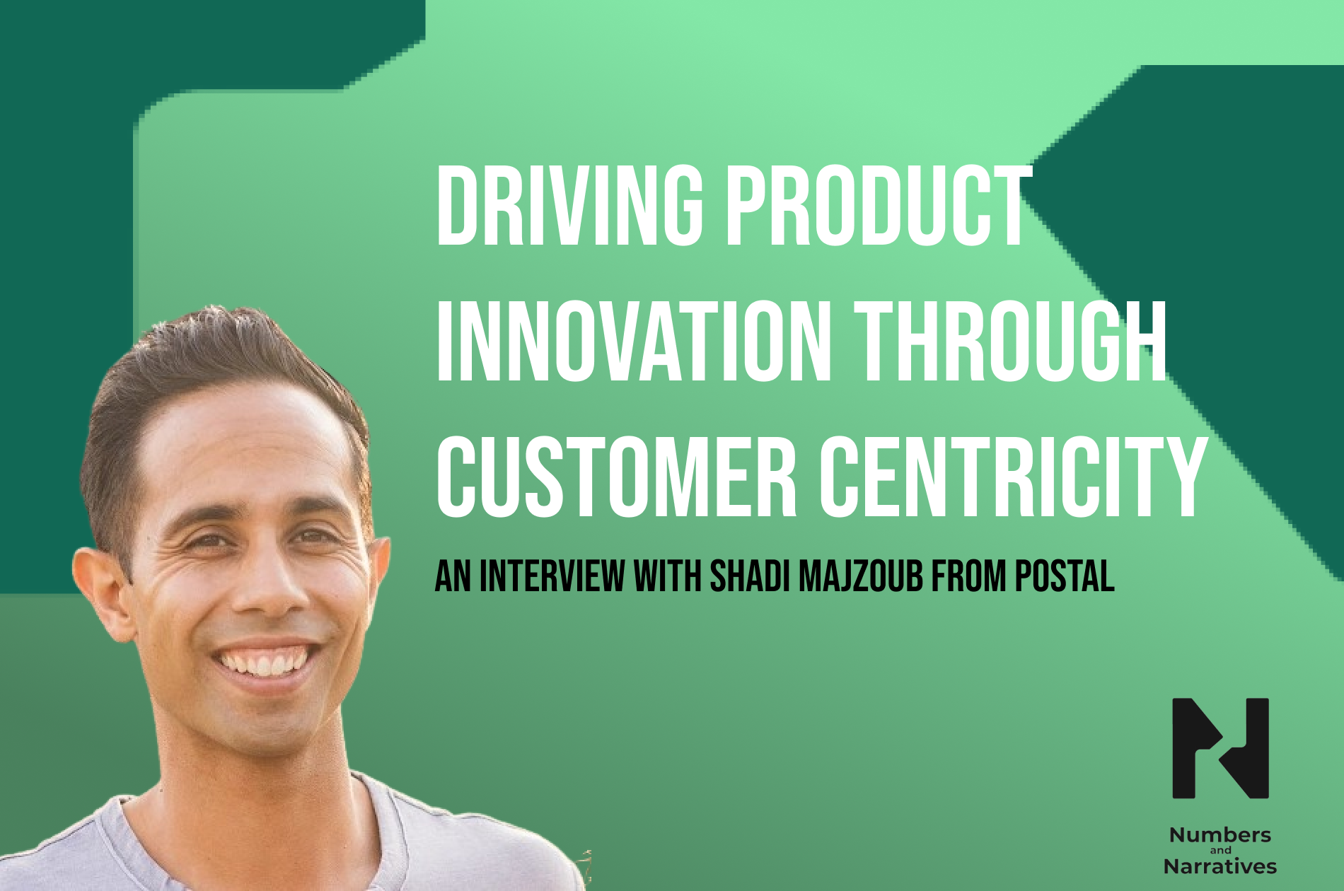 Driving Product Innovation Through Customer Centricity: An Interview ...