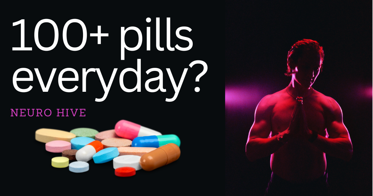 Taking 100+ pills every day?