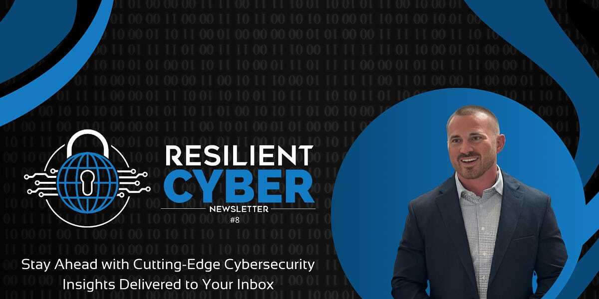 Resilient Cyber Newsletter #8