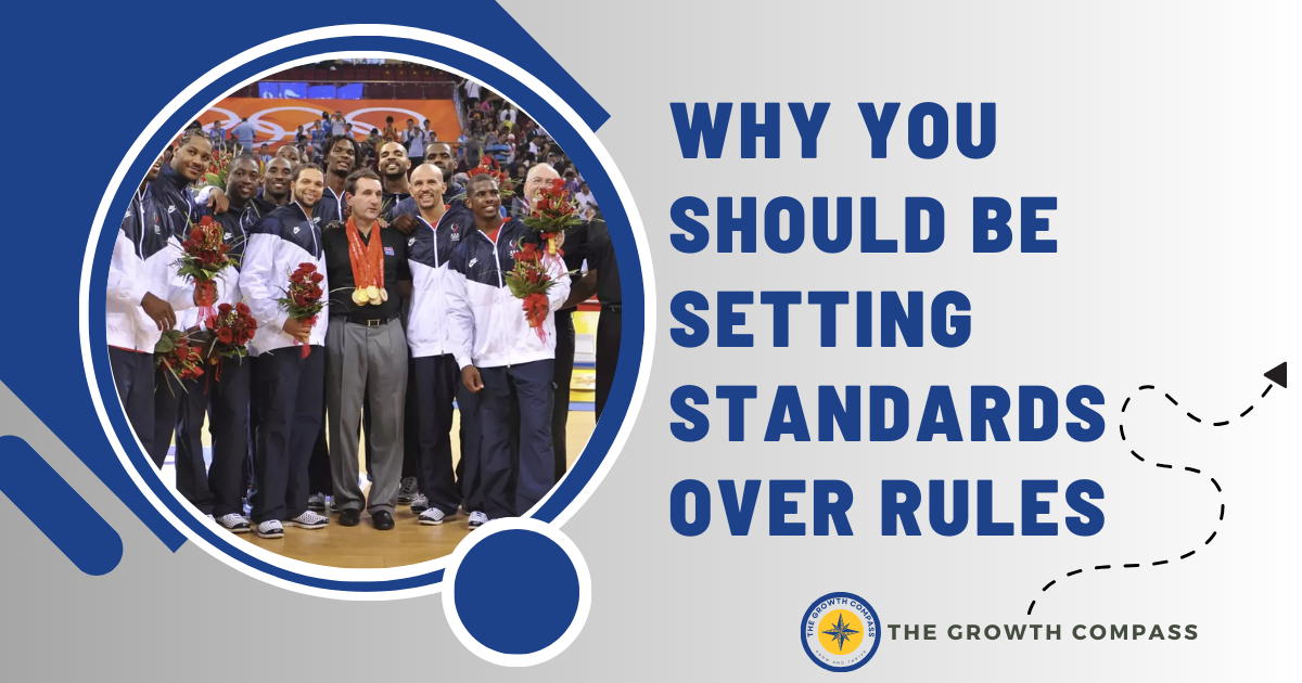 🧭Why You Should Be Setting Standards over Rules