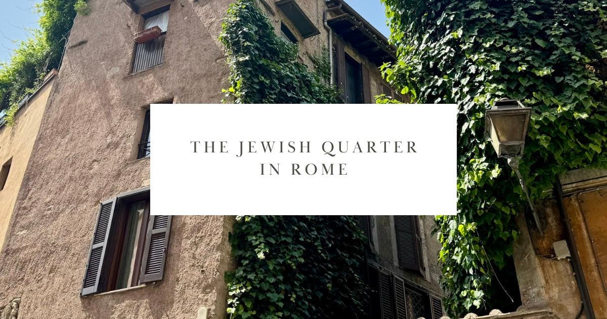 Rome’s Jewish Quarter