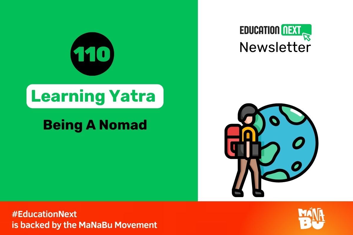 #0110: Learning Yatra - being a nomad