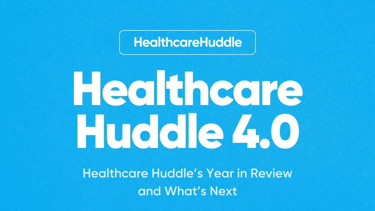 Reflecting on 2024: Healthcare Huddle’s Year in Review and What’s Next