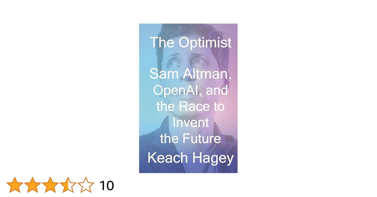 The Biography of Sam Altman is Out!