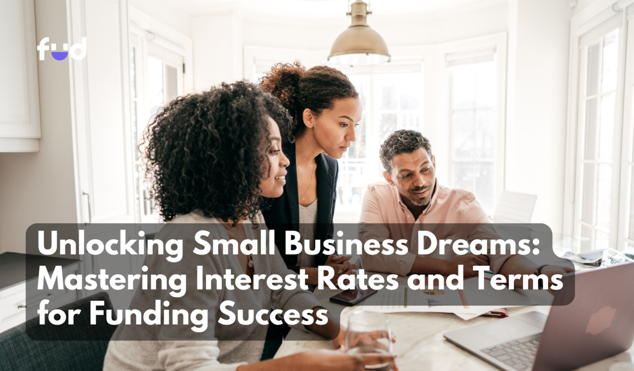 Unlocking Small Business Dreams: Mastering Interest Rates and Terms for ...
