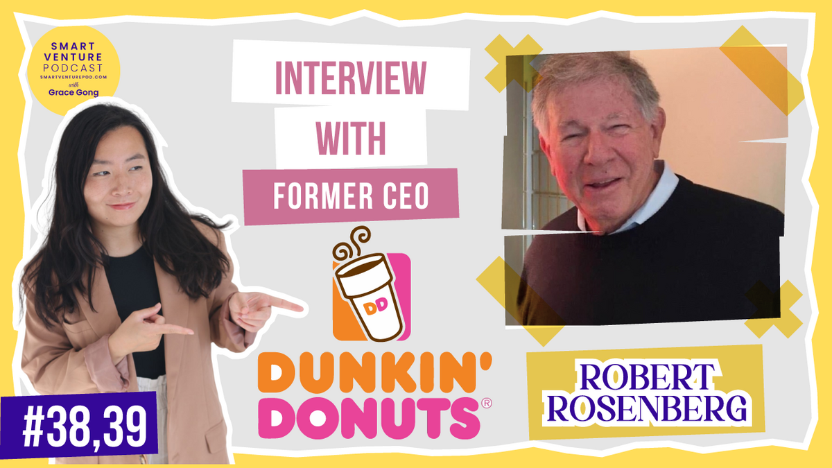 Why adaptability is key to success ft. former CEO of Dunkin’ Donuts, Robert Rosenberg.
