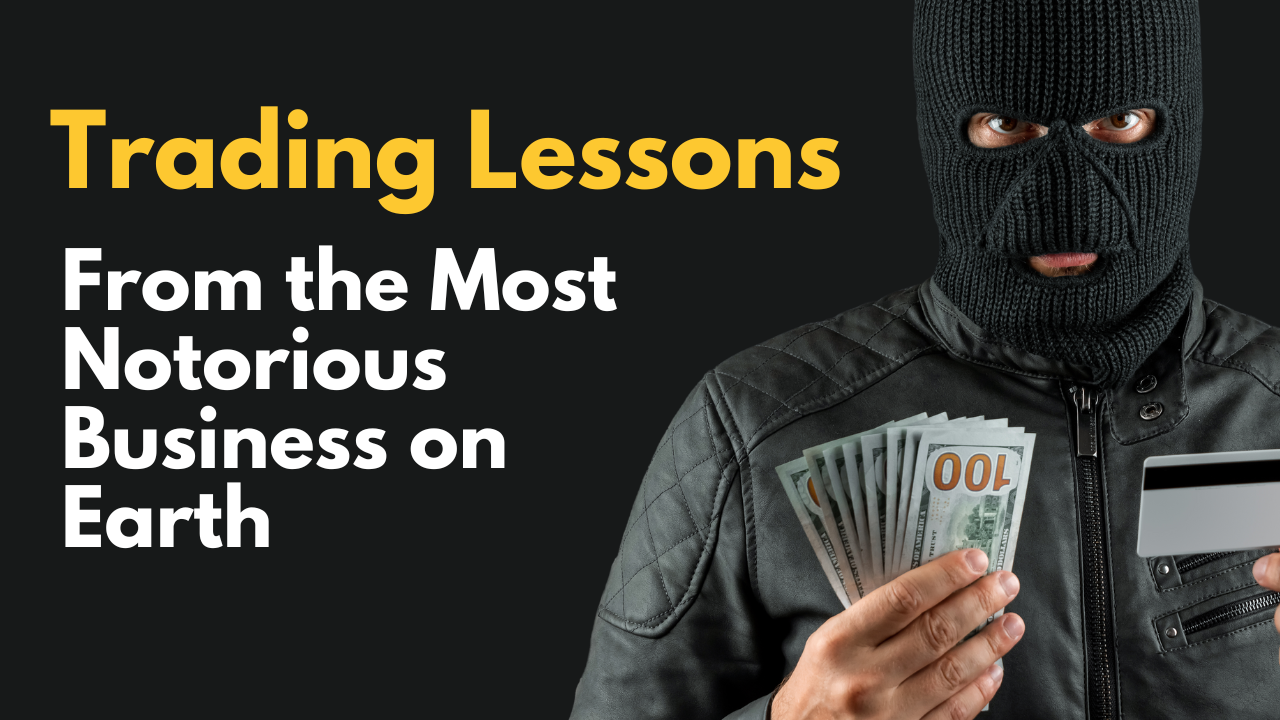 Trading Lessons from the Most Notorious Business