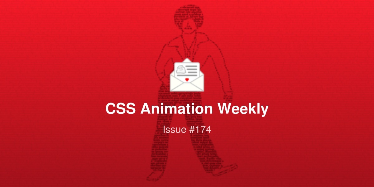 CSS Animation Weekly #174