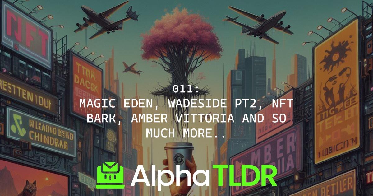 Magic Eden, WADESIDE, NFT Bark, Amber Vittoria, Crypto Analysis, Degen Plays