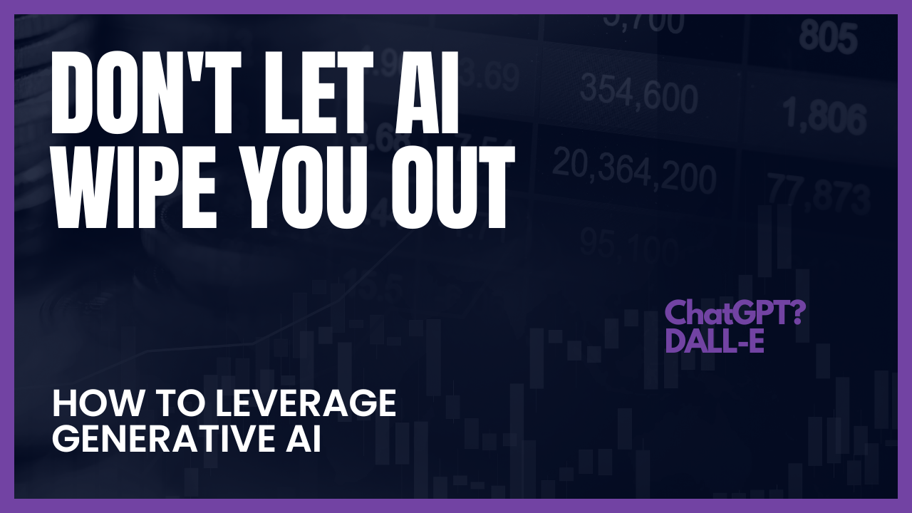 Don't Let AI Wipe You Out
