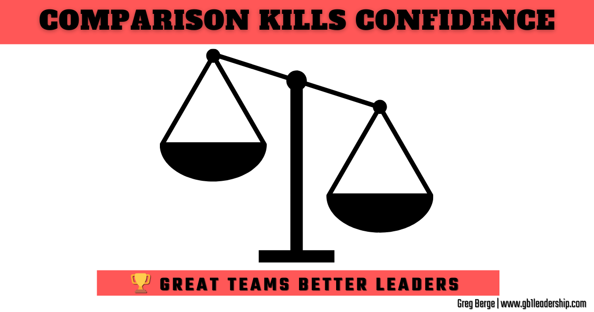 🏆 Comparison Kills Confidence