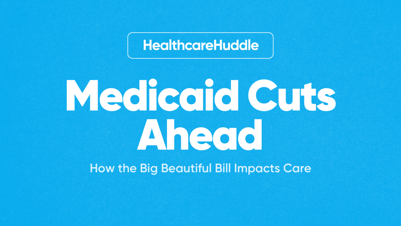 Medicaid Cuts Ahead: How the Big Beautiful Bill Impacts Care