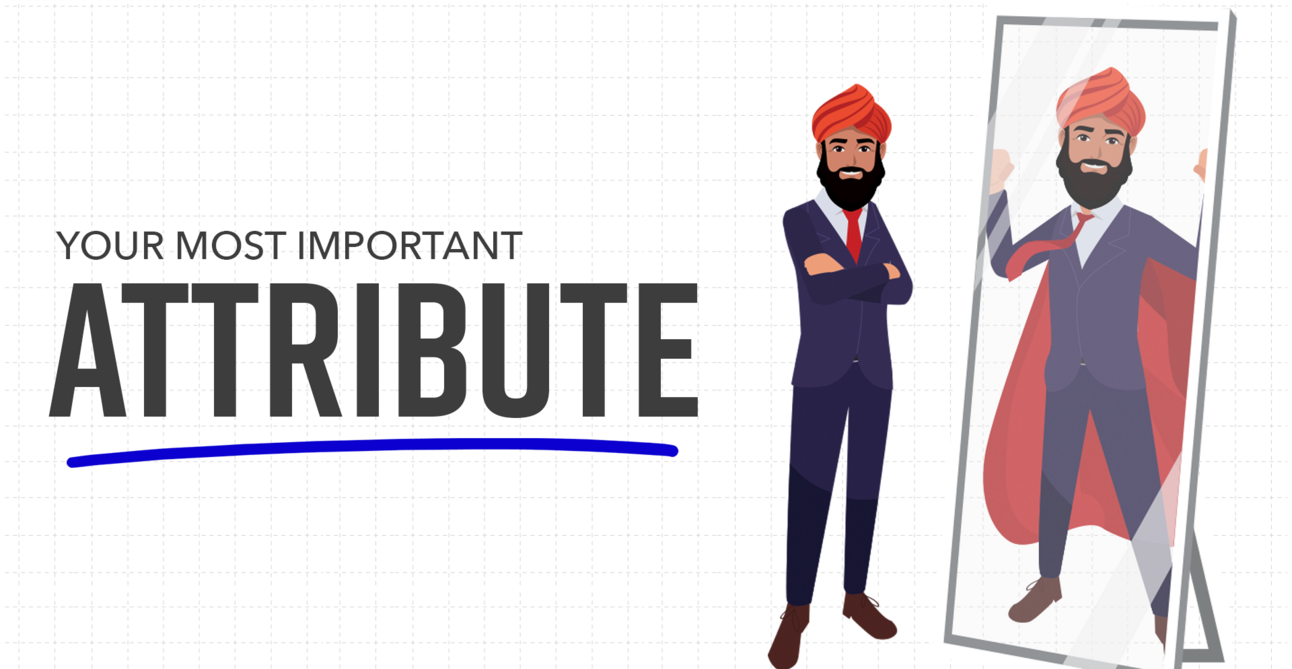 Your most important attribute