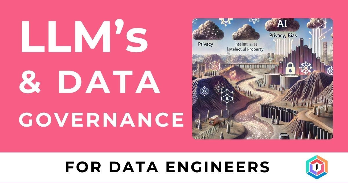 Adapting Data Governance To The Age Of Llms