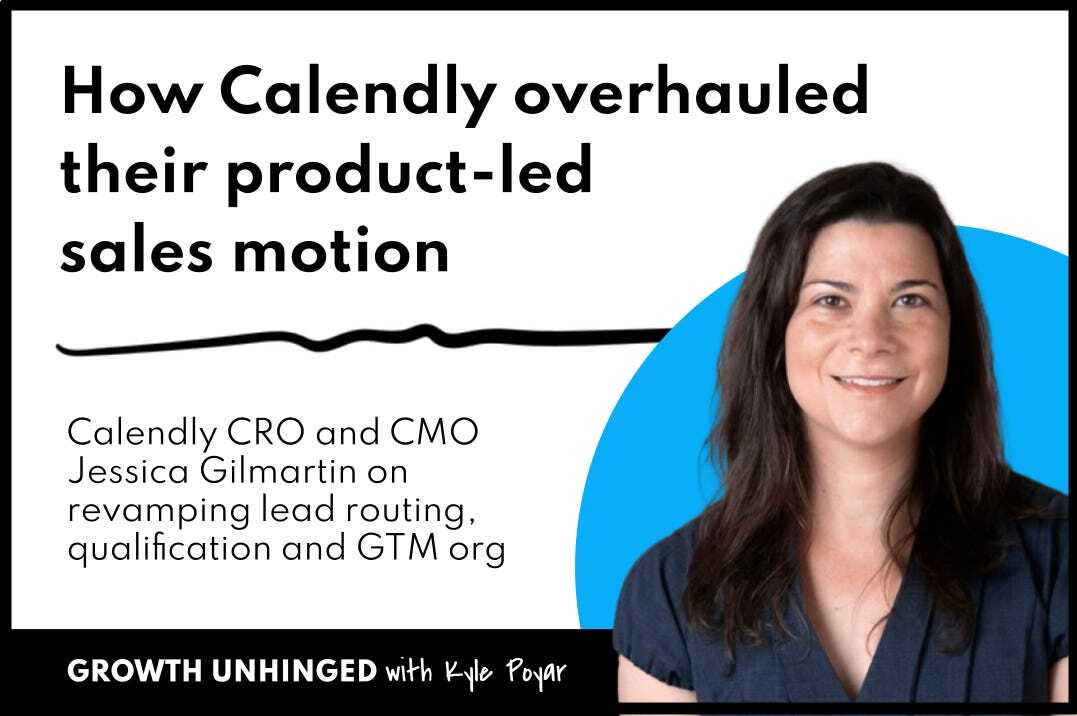 How Calendly overhauled their product-led sales motion