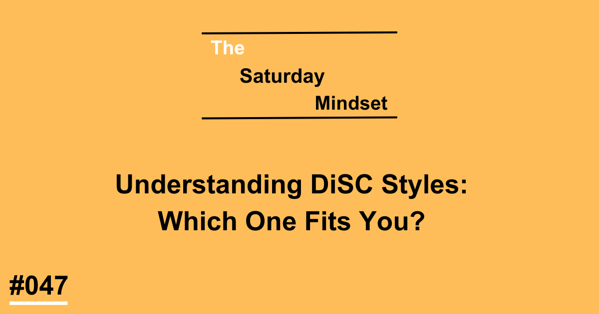 Understanding DiSC Styles: Which One Fits You?