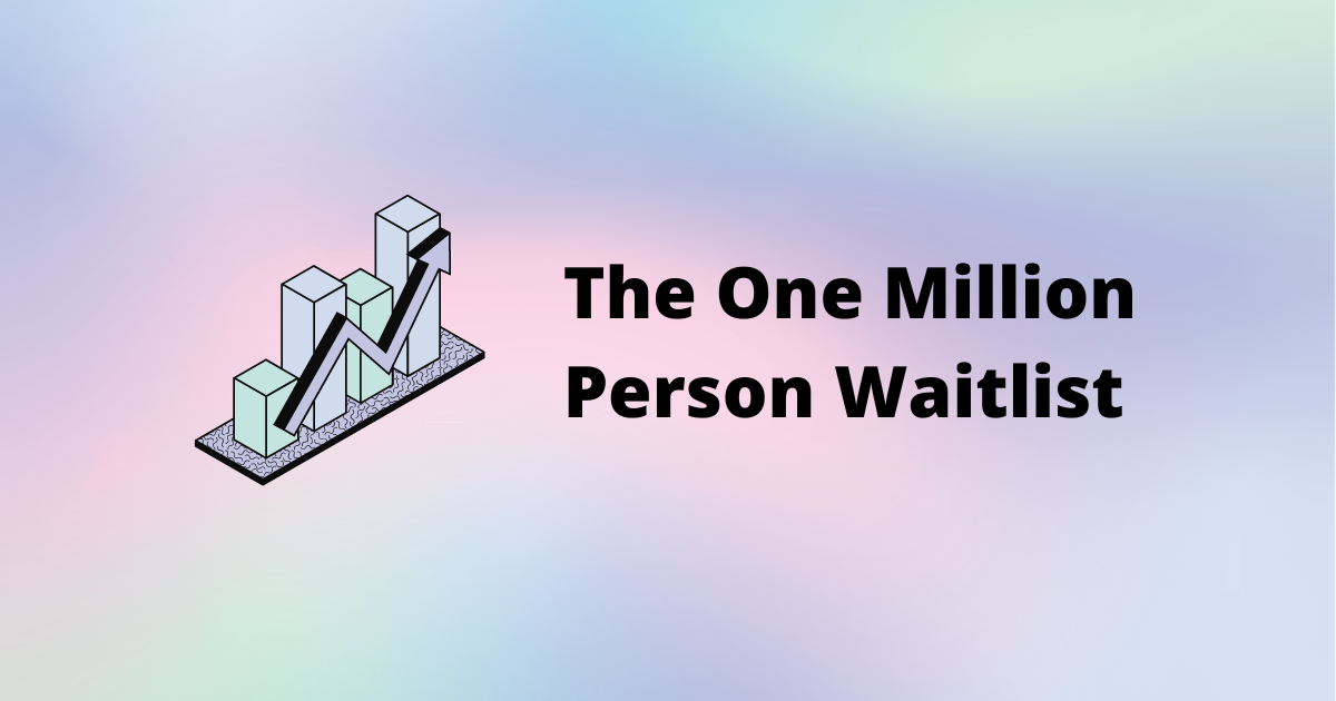 How To Build a Waitlist