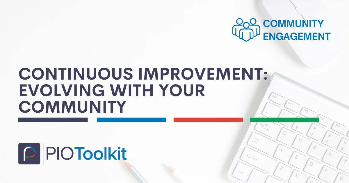 Continuous Improvement: Evolving with Your Community, Not Just ...