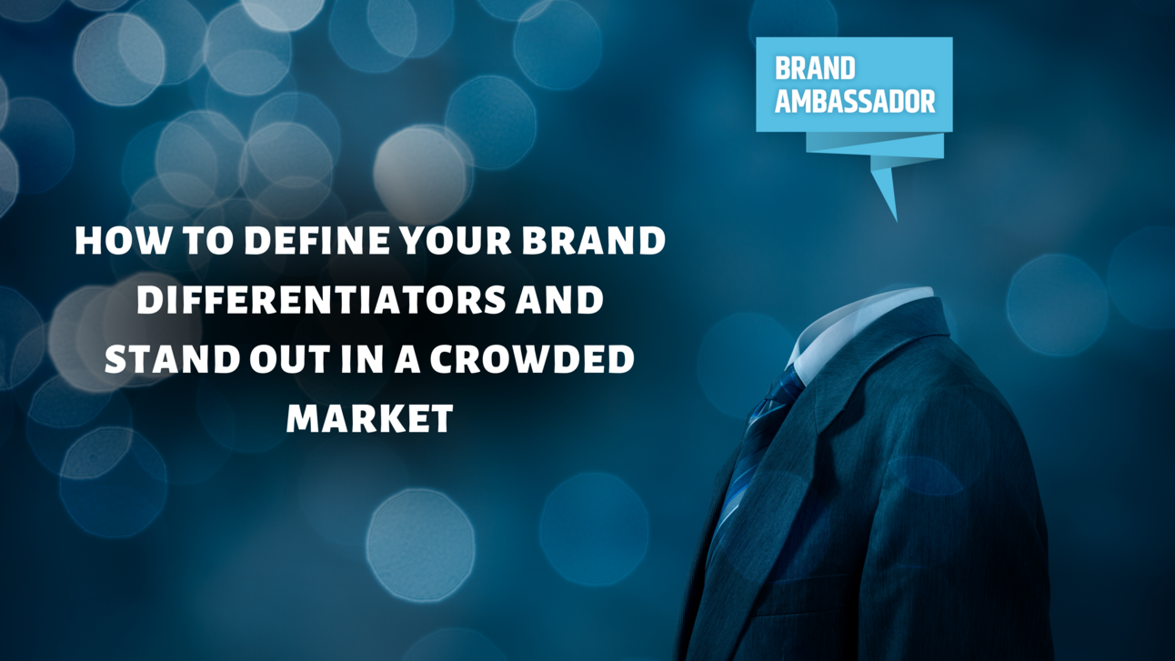 How to Define Your Brand Differentiators