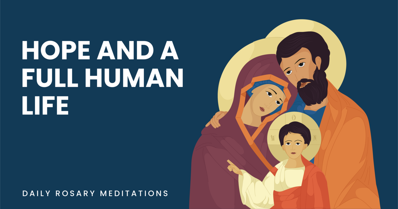 Hope and a Full Human Life