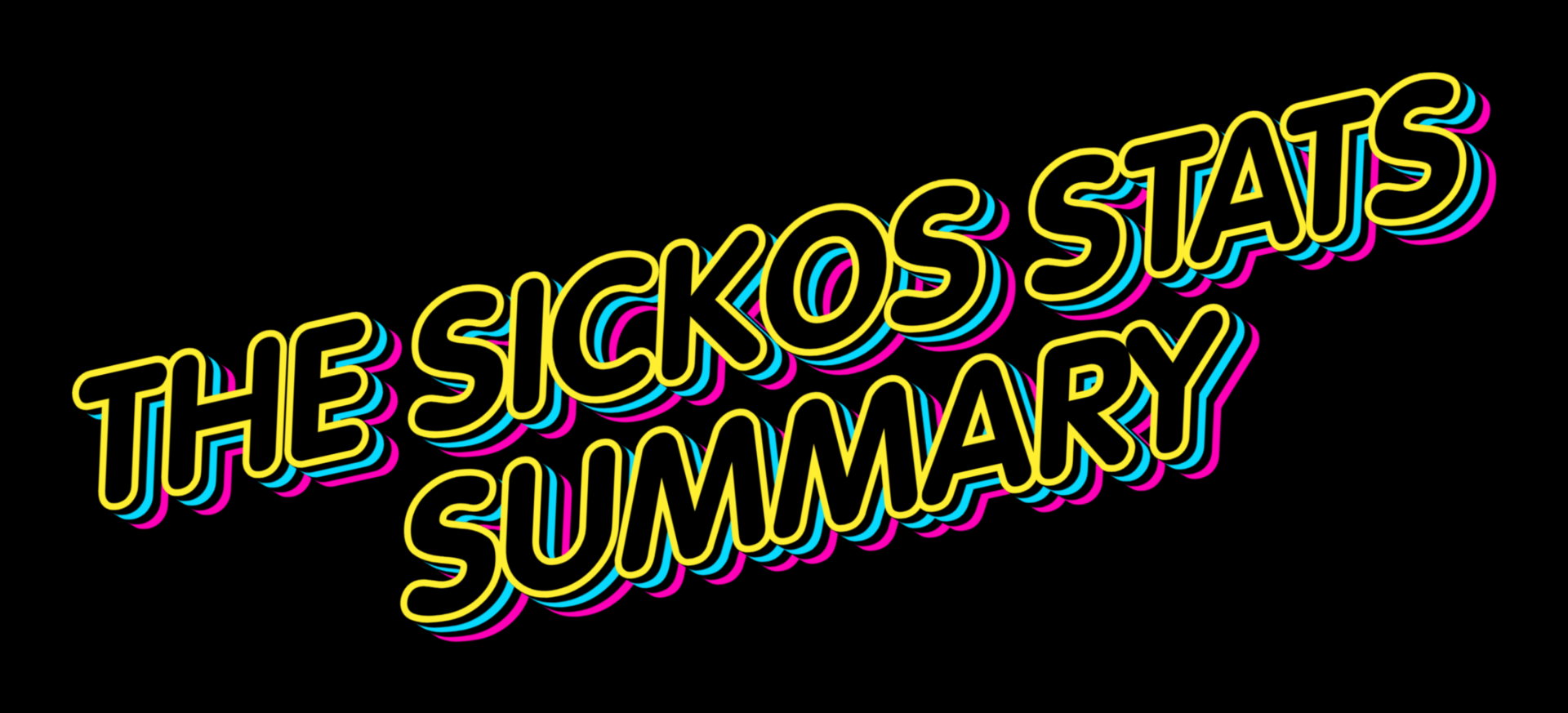 The Sickos Stats Summary - Week 0 & 1