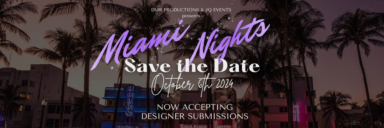 Miami Nights 2024 | Designer Submissions Now Open