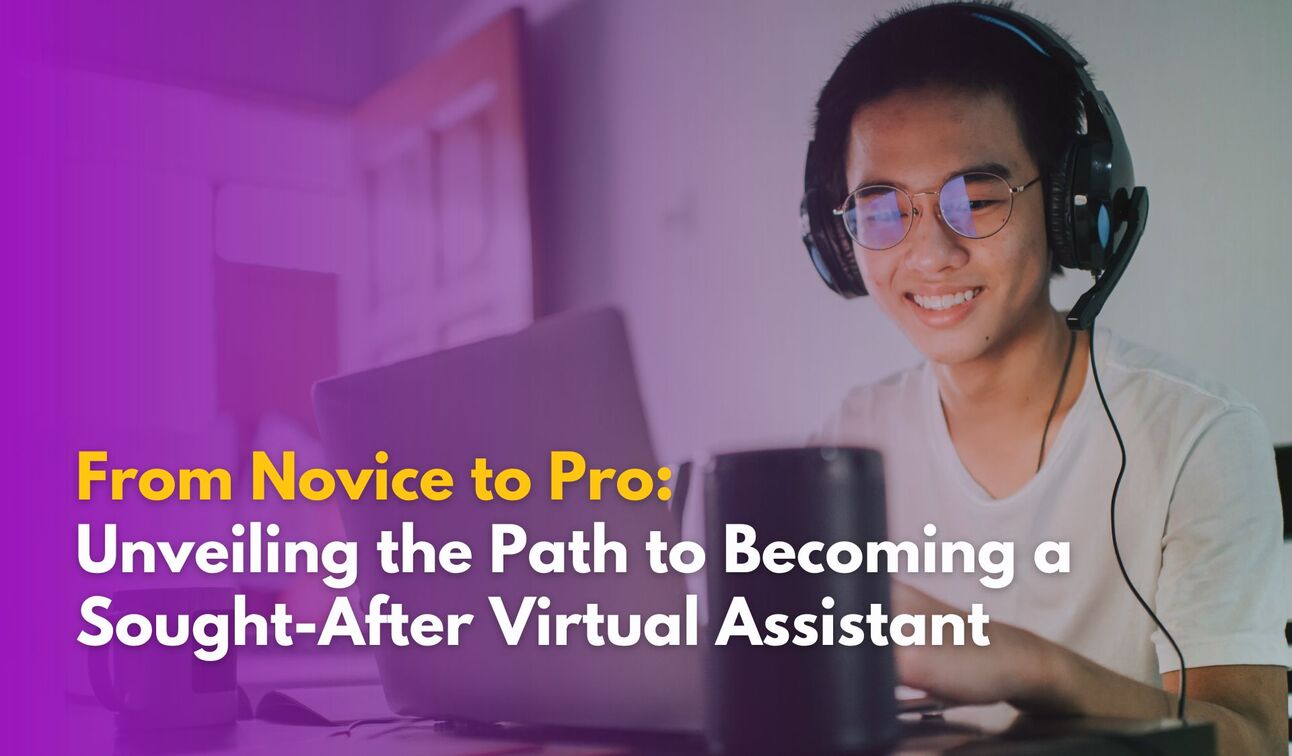 From Novice to Pro: Unveiling the Path to Becoming a Sought-After Virt