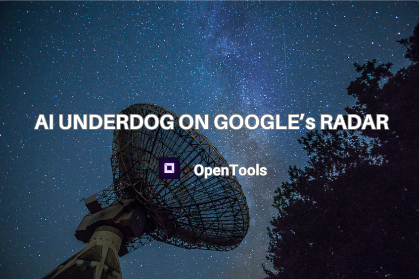 🤫Spotted: AI Underdog On Google's Radar